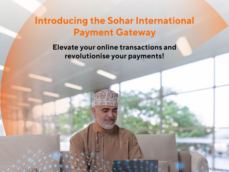 Sohar International Pioneers Payment Gateway Solutions; Sets New ...